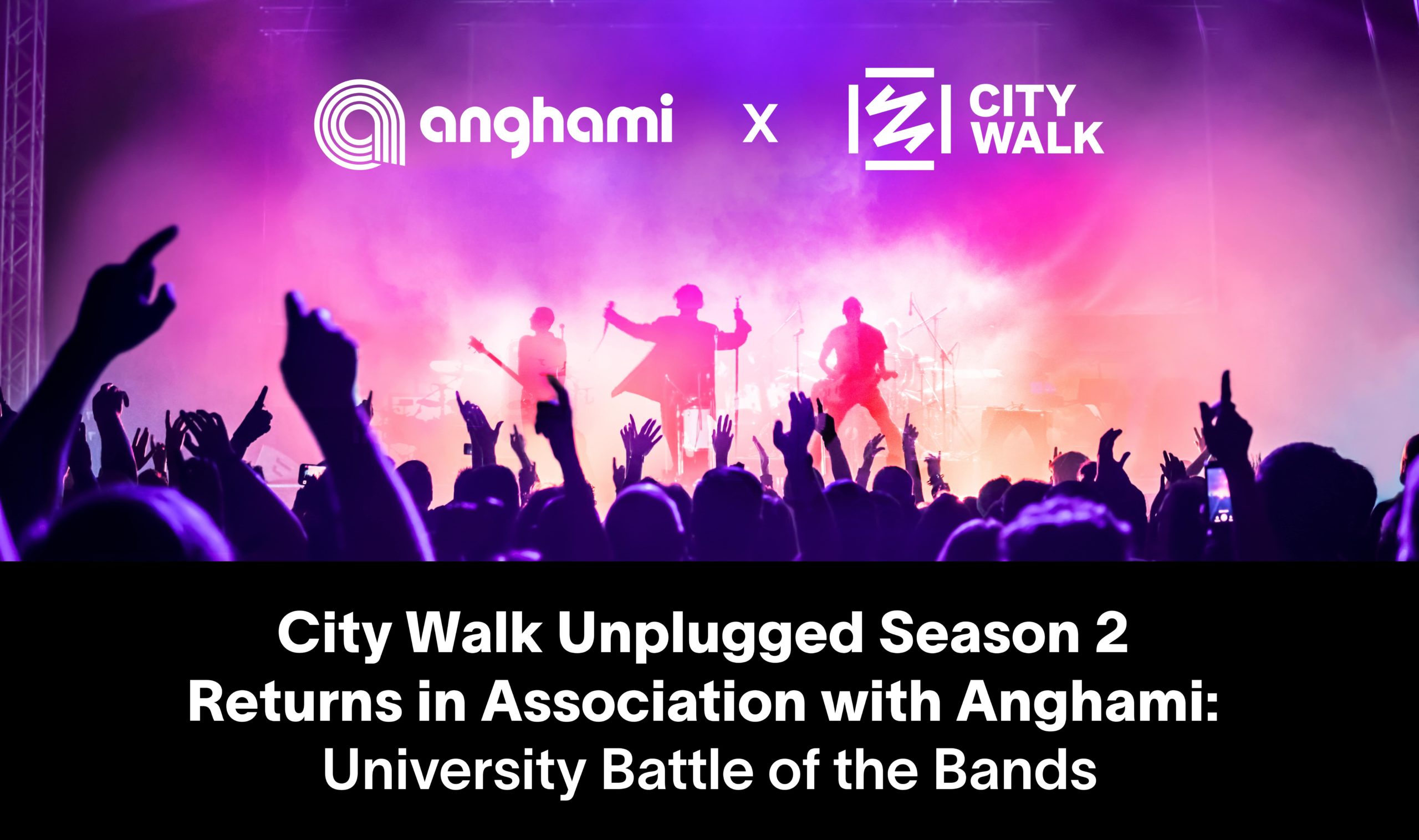 City Walk Unplugged Season 2 Returns in Association with Anghami: University Battle of the Bands ...